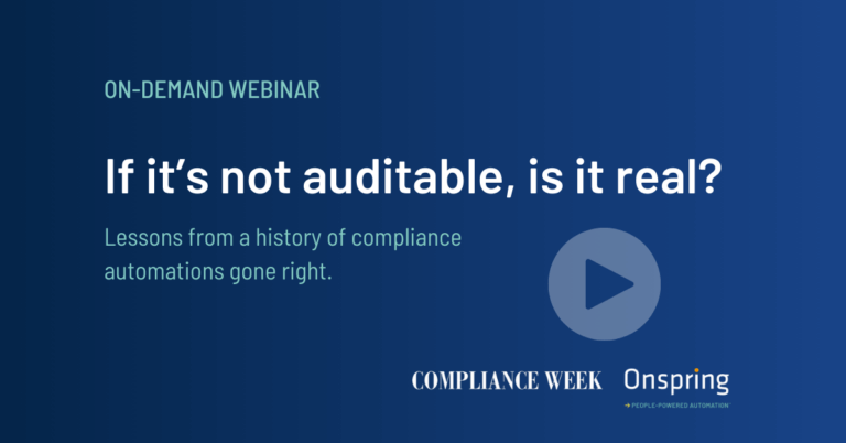 Webinar: The Importance of Auditable Compliance Processes