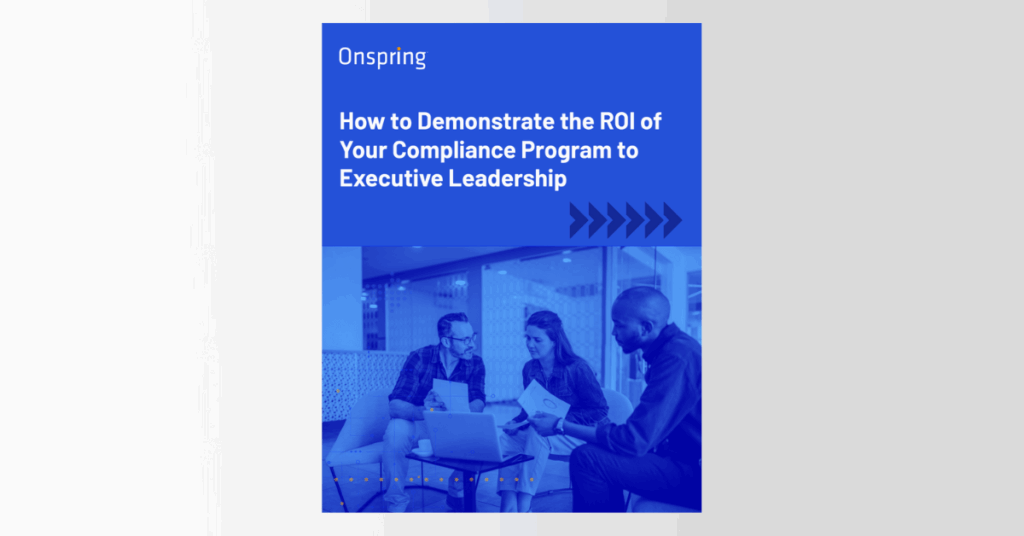 How to Demonstrate the ROI of Your Compliance Program E-Book - Onspring